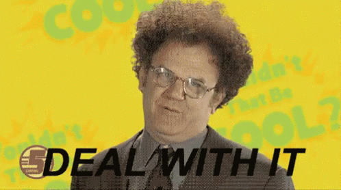 Deal With It GIF - Dealwithit GIFs | Say more with Tenor