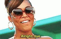 Alright Bye GIF - Alright Bye Atl GIFs | Say more with Tenor