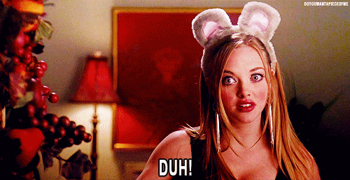 Duh Meangirls Duh Karensmith Discover And Share S