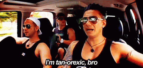Tan Orexic GIF - Tanning Jerseyshore GIFs | Say more with Tenor