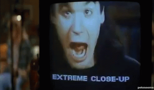 Extreme Close Up - Close GIF - Close ExtremeCloseUp WaynesWorld ...